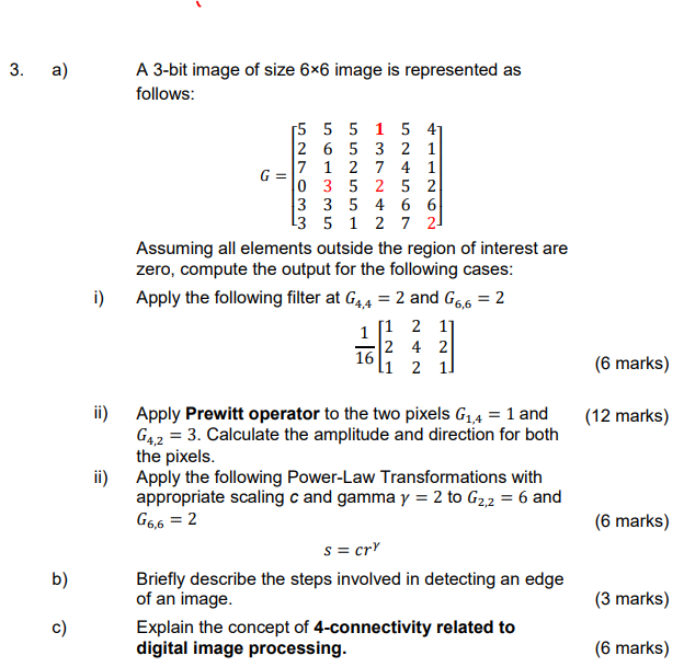 Solved 3. a) A 3-bit image of size 6x6 image is represented | Chegg.com
