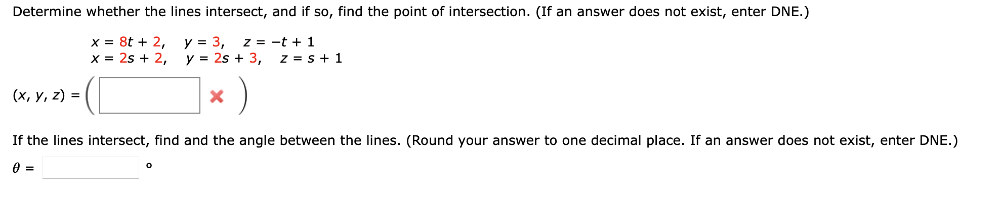 Solved Determine whether the lines intersect, and if so, | Chegg.com