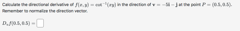 Solved Calculate the directional derivative of | Chegg.com
