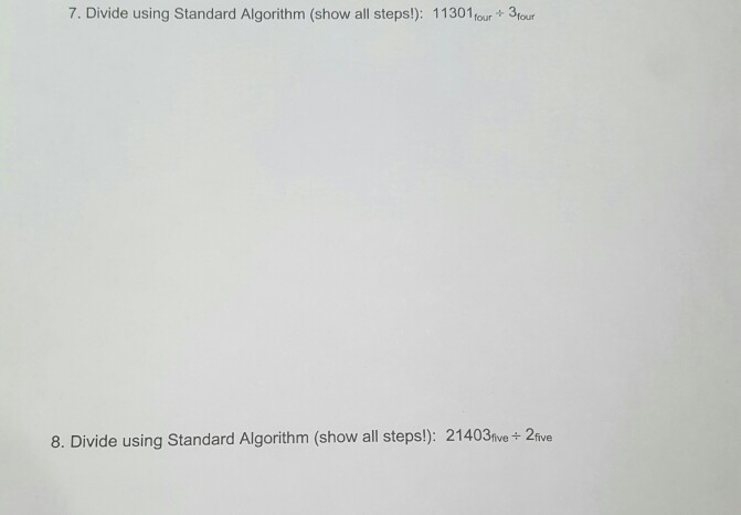 Solved 7. Divide using Standard Algorithm (show all steps!): | Chegg.com