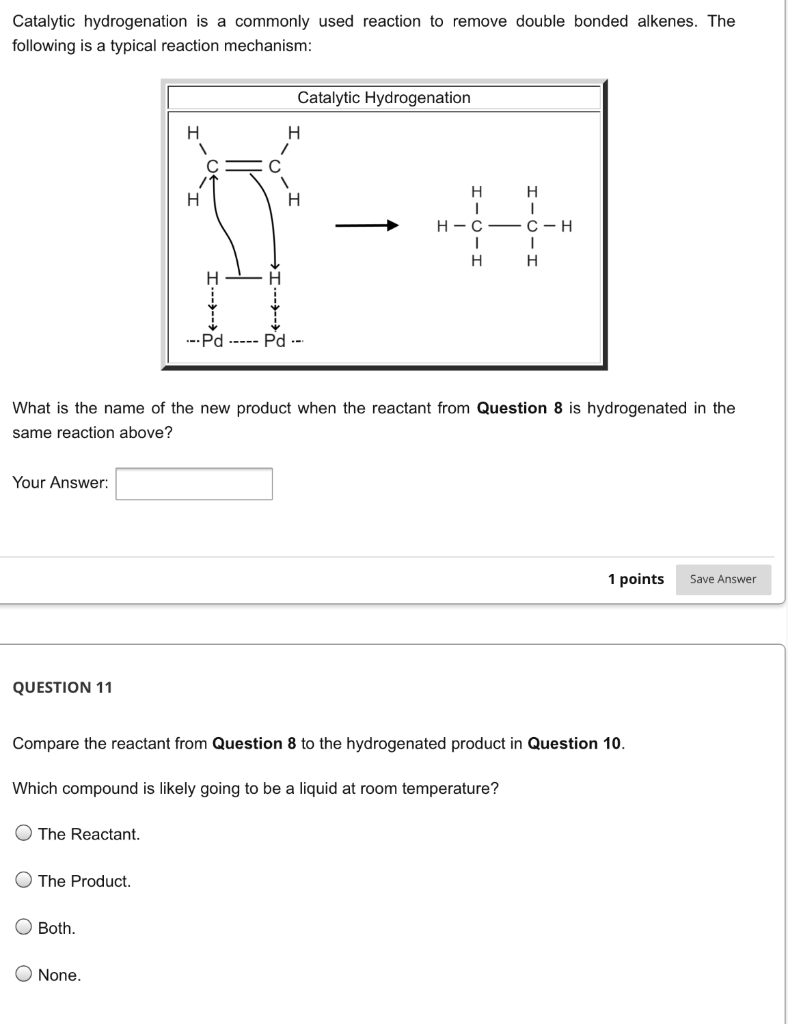 Solved Catalytic hydrogenation is a commonly used reaction | Chegg.com