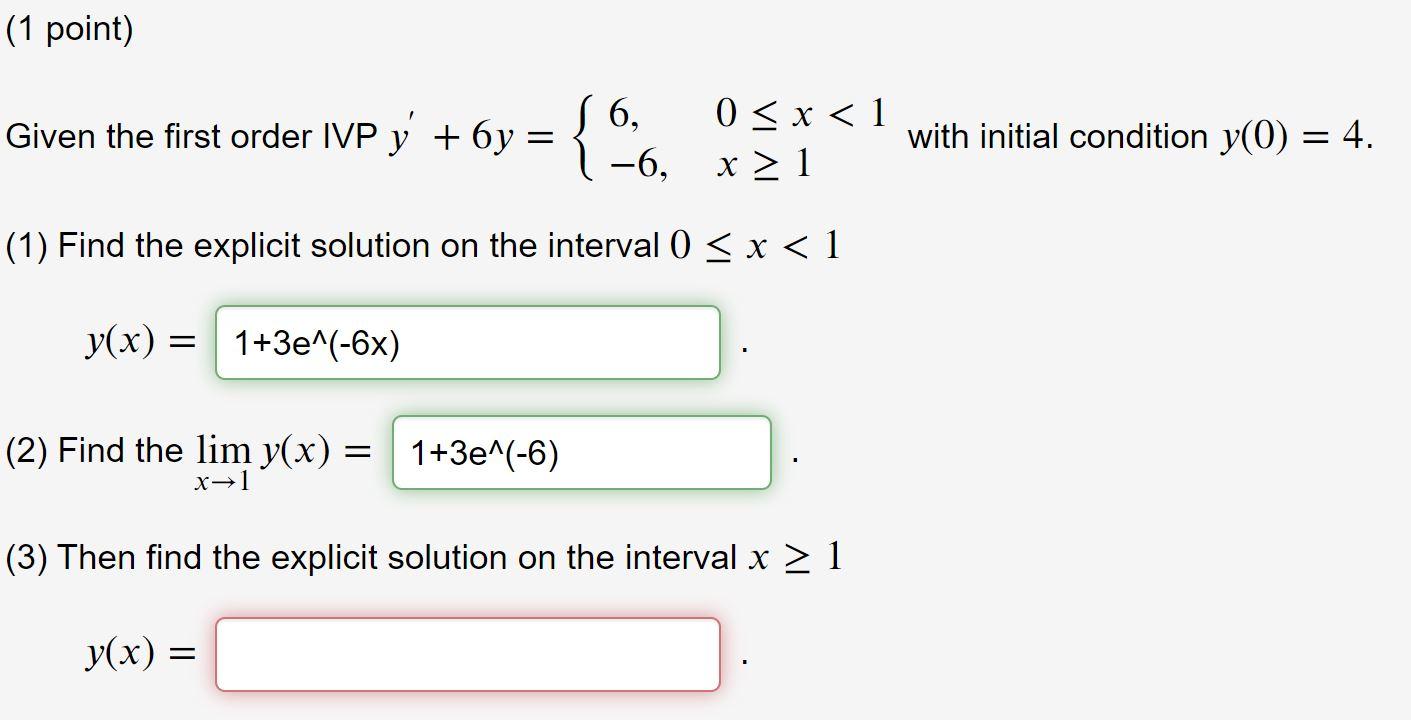 Solved Given the first order IVP y′+6y={6,−6,0≤x