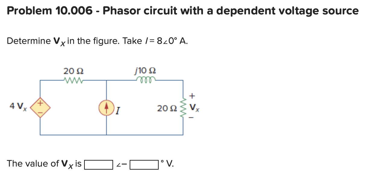 Solved Problem 10.006 - Phasor circuit with a dependent | Chegg.com