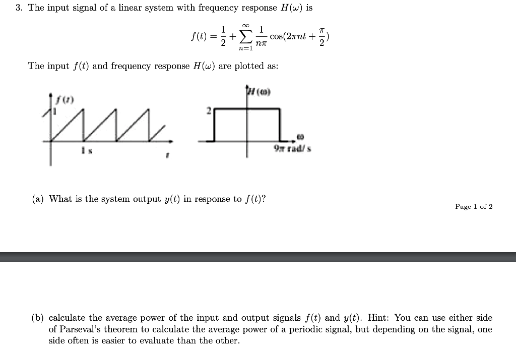 Solved 3. The input signal of a linear system with frequency | Chegg.com