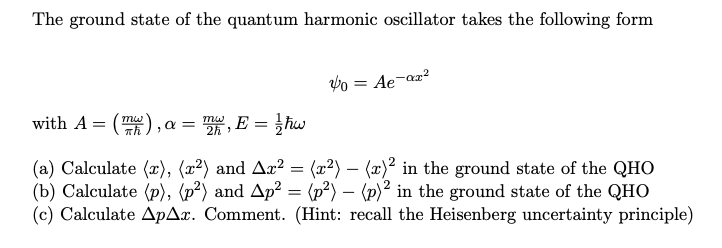 Solved The ground state of the quantum harmonic oscillator | Chegg.com