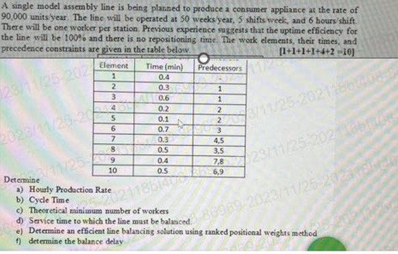 Solved A single model assembly line is being planned to | Chegg.com