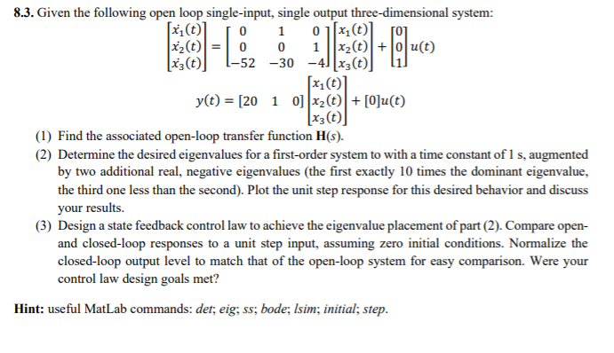 Solved 8.3. Given the following open loop single-input, | Chegg.com