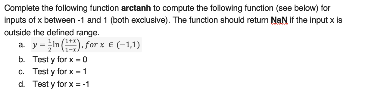 Solved Complete the following function arctanh to compute | Chegg.com