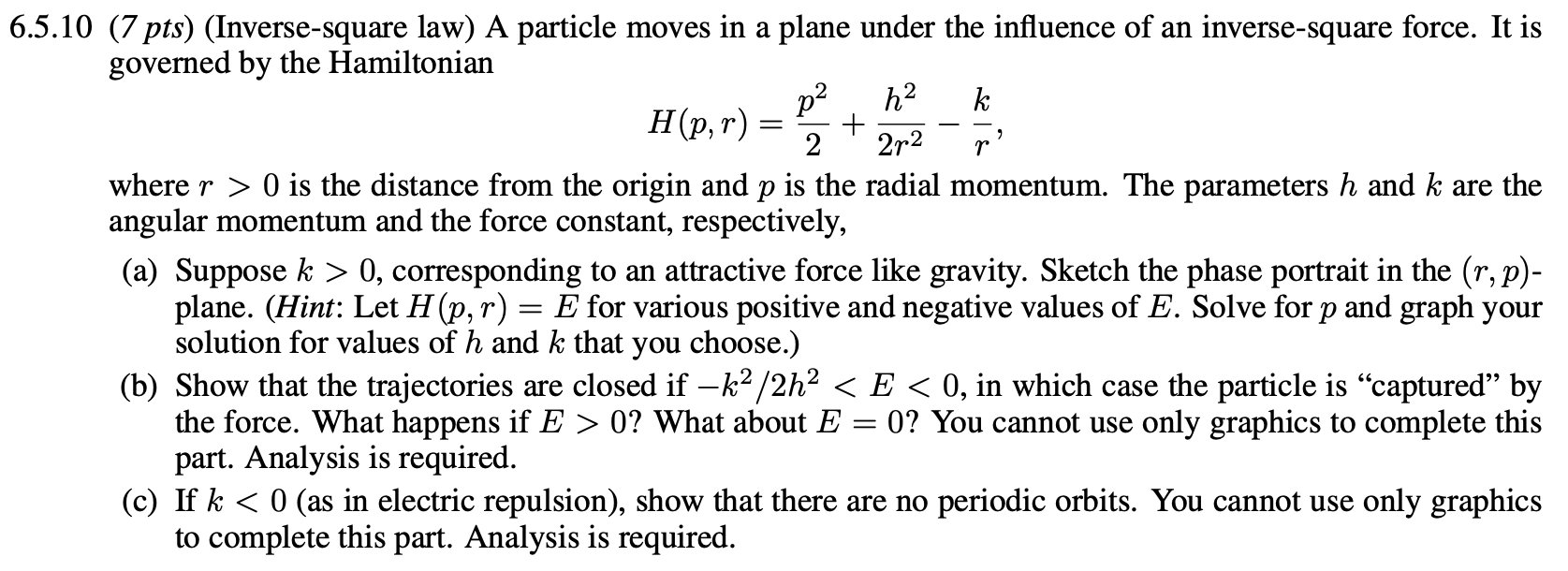 Solved 10 (7 pts) (Inverse-square law) A particle moves in a | Chegg.com