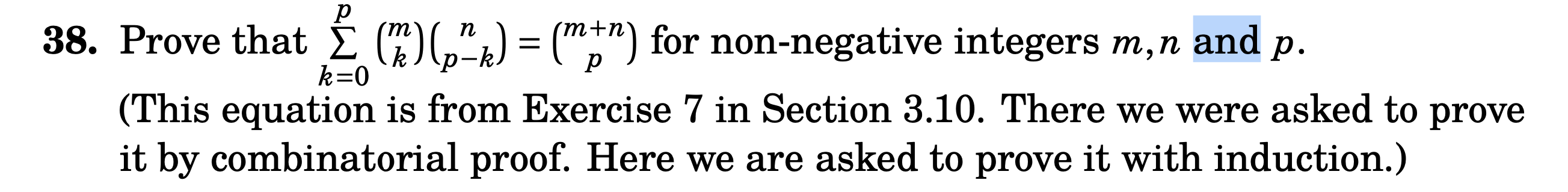 Solved 38. Prove that ∑k=0p(mk)(np−k)=(m+np) for | Chegg.com