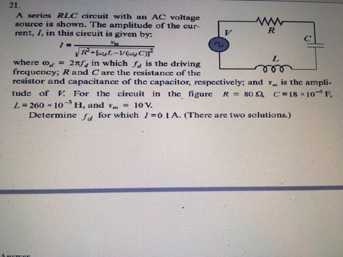 Solved A series RLC circuit with an AC voltage source is | Chegg.com