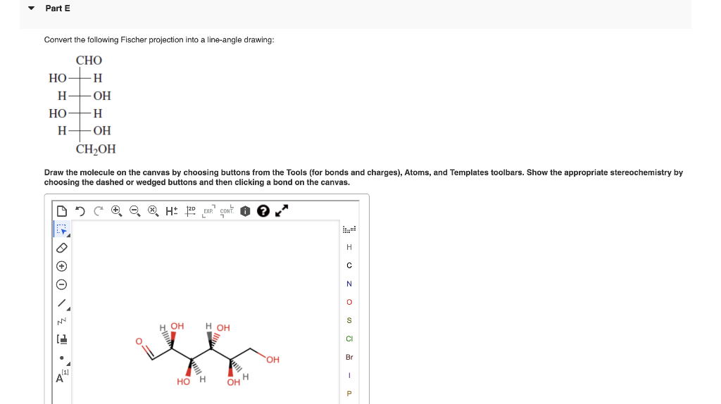 Solved Part E Convert the following Fischer projection into | Chegg.com
