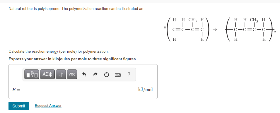 Solved Natural rubber is polyisoprene. The polymerization | Chegg.com
