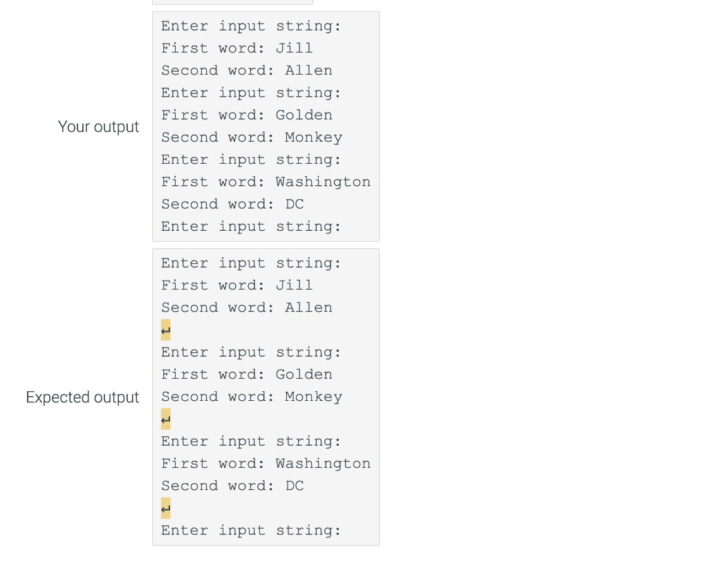 Solved Please help me fix the output of this code in Zylabs | Chegg.com