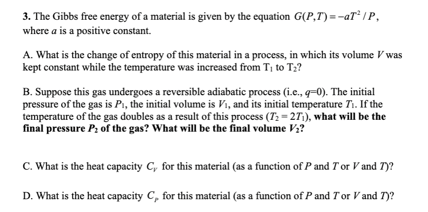 Solved 3. The Gibbs free energy of a material is given by | Chegg.com