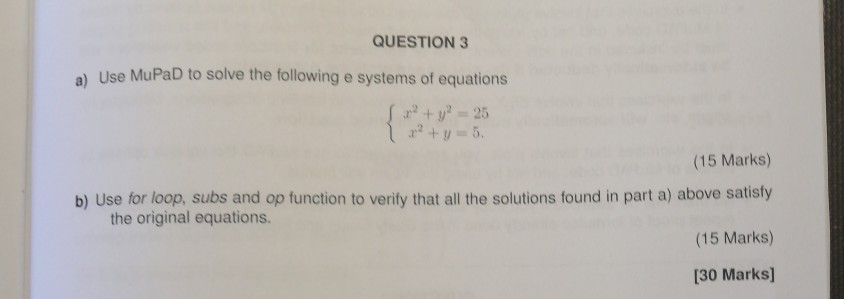 Solved QUESTION 3 a) Use MuPaD to solve the following e | Chegg.com