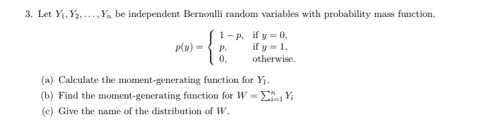 Solved 3. Let Y1,Y2,…,Yn be independent Bernoulli random | Chegg.com