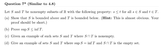 Solved Let S and T be nonempty subsets of R with the | Chegg.com