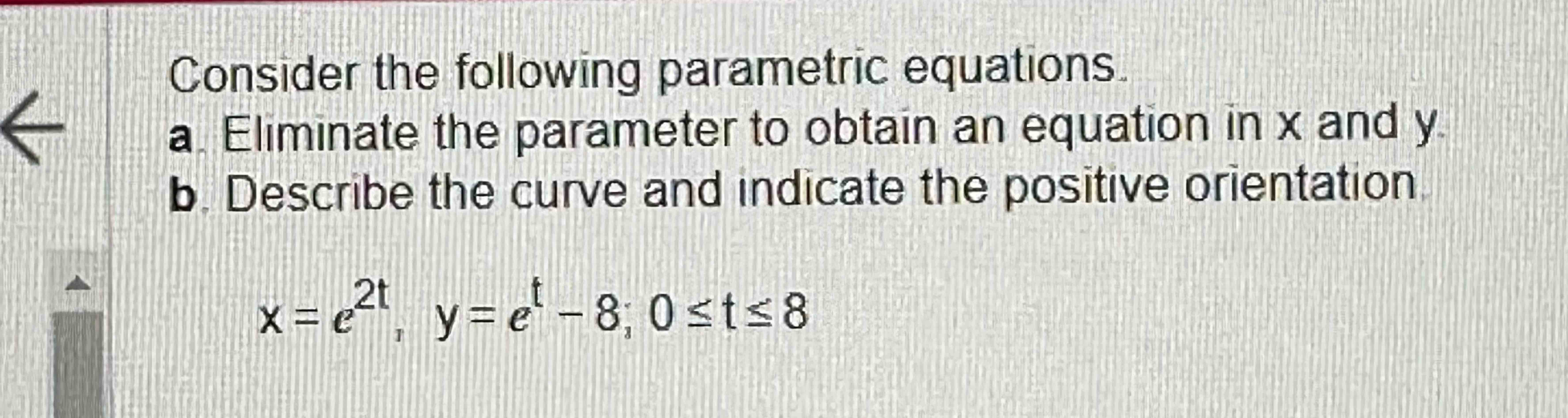 Solved Consider the following parametric equations.a. | Chegg.com