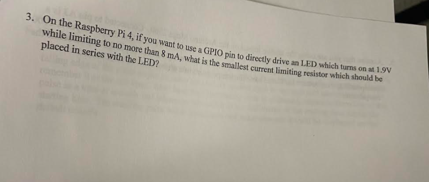 Solved 3. On the Raspberry Pi 4, if you want to use a GPIO | Chegg.com