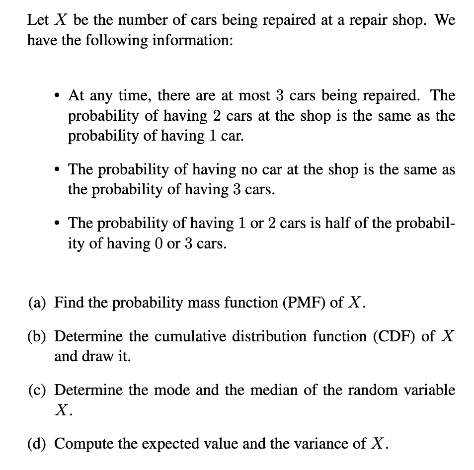 Solved Let X be the number of cars being repaired at a | Chegg.com