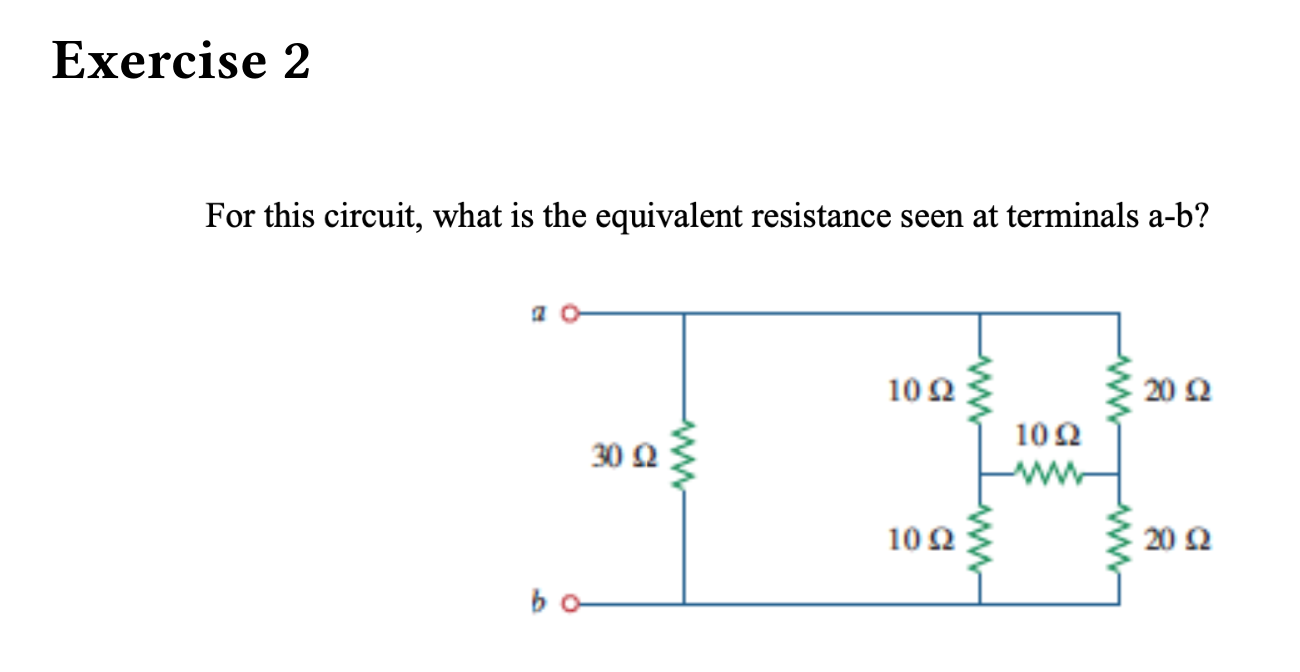 Solved Exercise 2For this circuit, what is the equivalent | Chegg.com