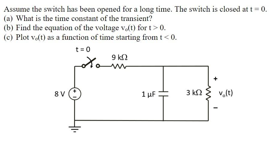 Solved Assume the switch has been opened for a long time. | Chegg.com