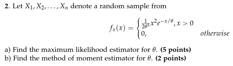 Solved 2. Let X1,X2,…,Xn denote a random sample from | Chegg.com