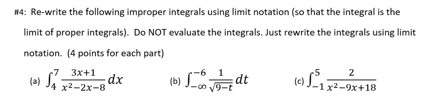 Solved #4: Re-write the following improper integrals using | Chegg.com