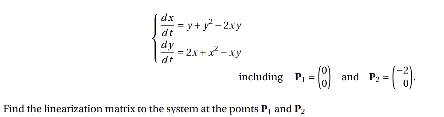 Solved dx dt dy dt = y + y² - 2xy = 2x+x² - xy including P₁ | Chegg.com