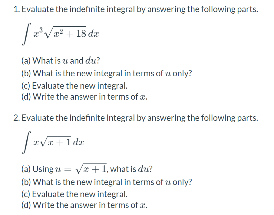 Solved 1. Evaluate the indefinite integral by answering the | Chegg.com