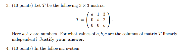Solved 3. (10 points) Let T be the following 3×3 matrix: | Chegg.com