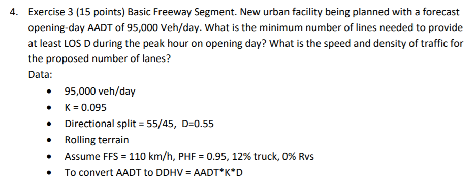 Solved 4. Exercise 3 (15 points) Basic Freeway Segment. New | Chegg.com
