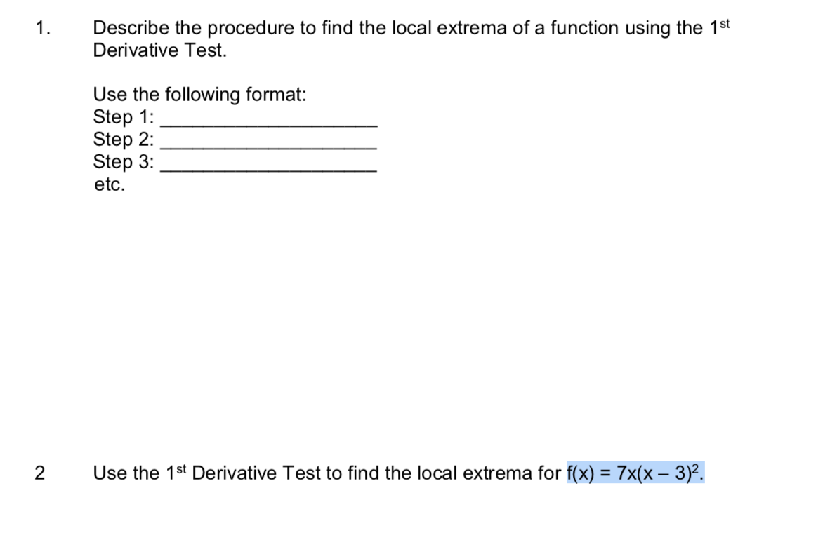 Solved 1. Describe the procedure to find the local extrema | Chegg.com