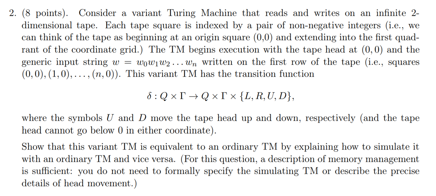 Solved 2. (8 points). Consider a variant Turing Machine that | Chegg.com