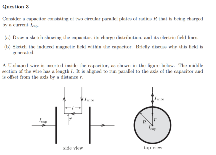 Solved Question 3 Consider a capacitor consisting of two | Chegg.com