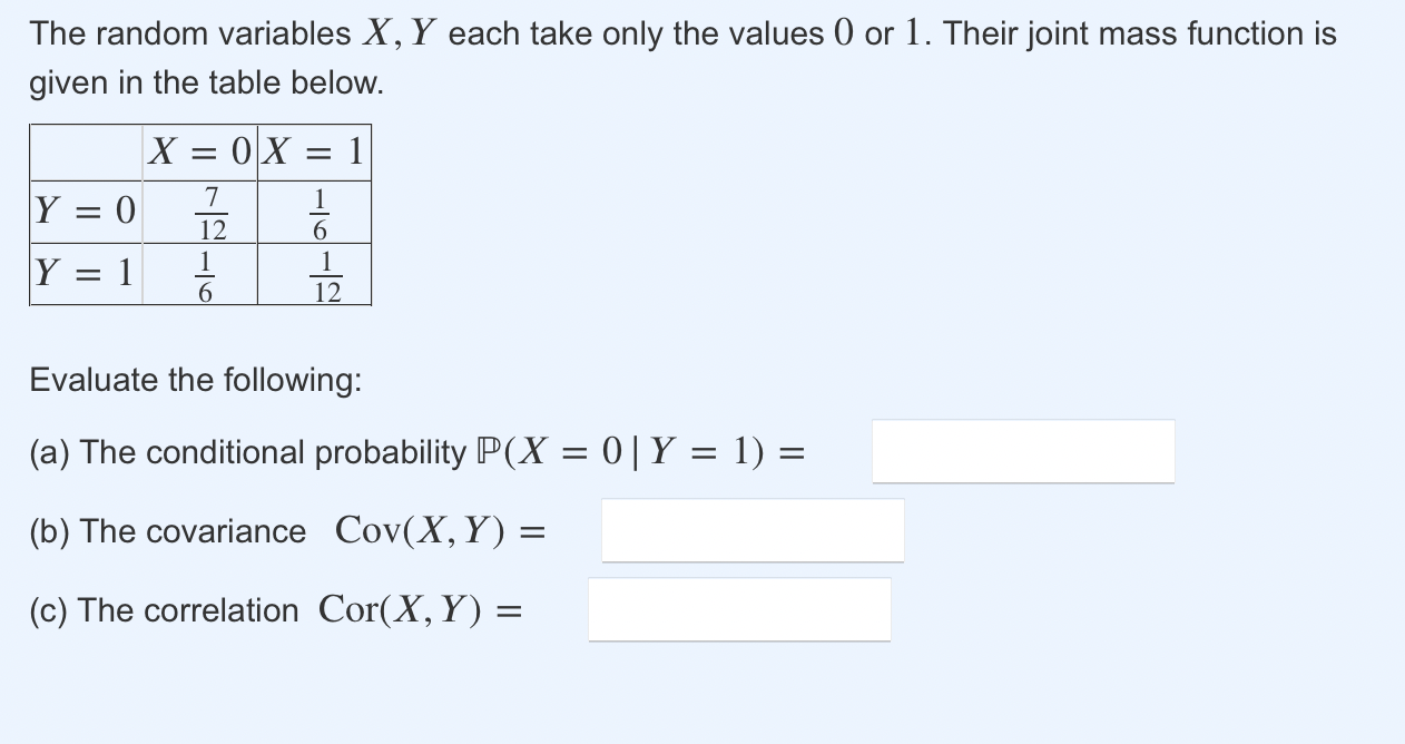 Solved The random variables X,Y each take only the values 0 | Chegg.com