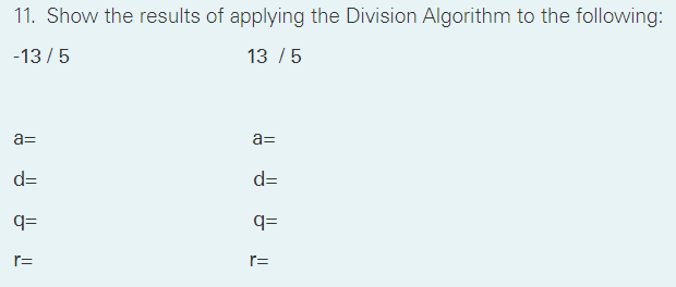 Solved 11. Show the results of applying the Division | Chegg.com