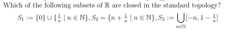 Solved Which of the following subsets of R are closed in the | Chegg.com