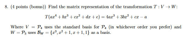 Solved 8. (4 points (bonus)) Find the matrix representation | Chegg.com