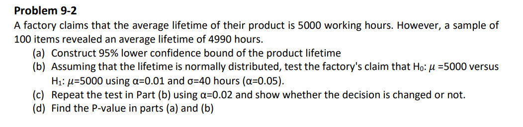 Solved Problem 9-2 A factory claims that the average | Chegg.com