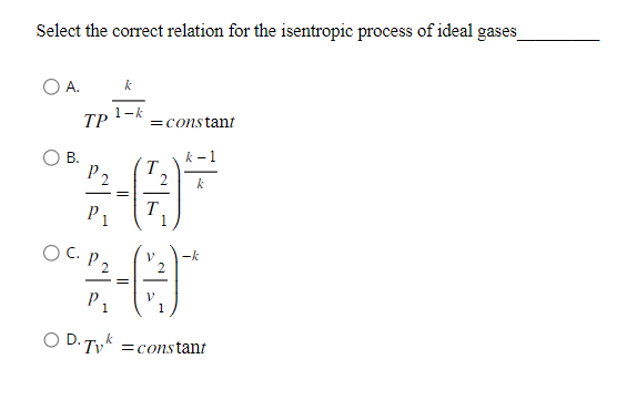 Solved Select the correct relation for the isentropic | Chegg.com