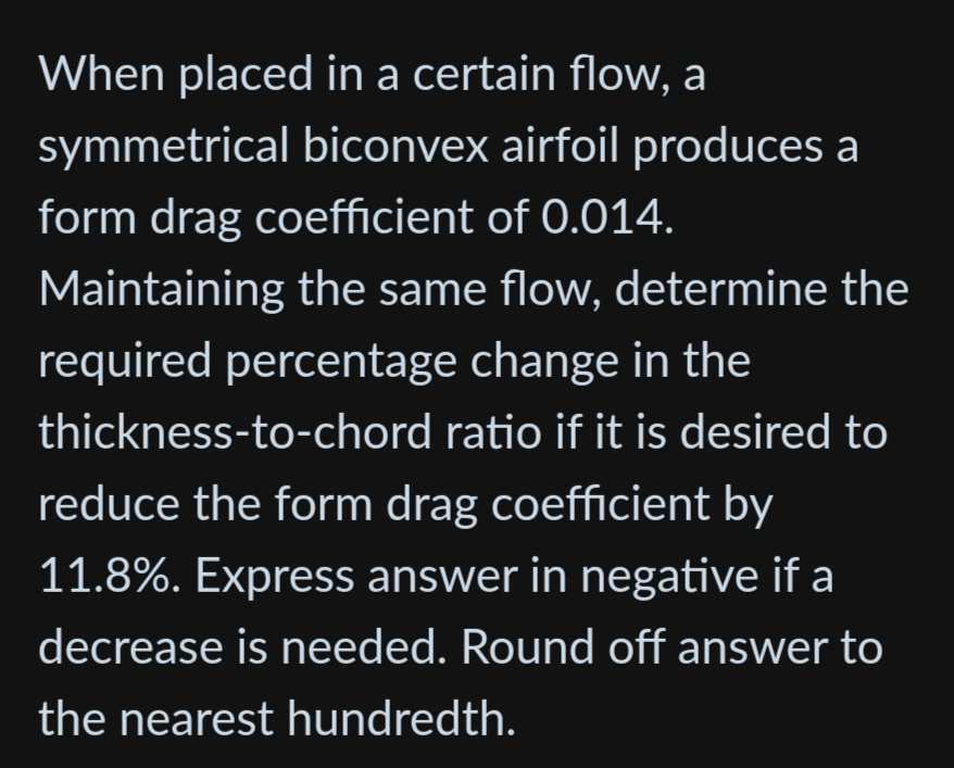 Solved When placed in a certain flow, a symmetrical biconvex | Chegg.com