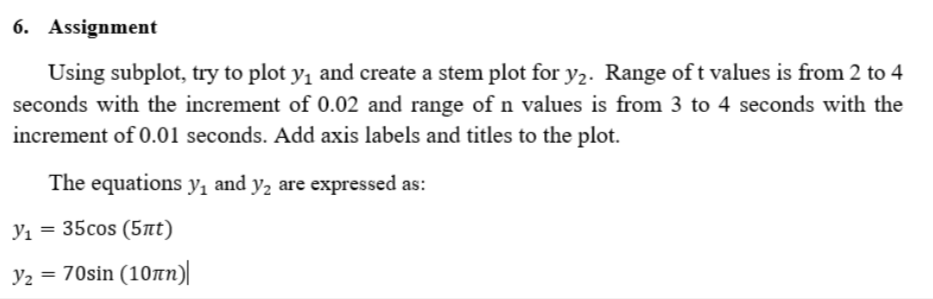 Solved Assignment, please use MATLABUsing subplot, try to | Chegg.com Solved Assignment, please use MATLABUsing subplot, try to | Chegg.com