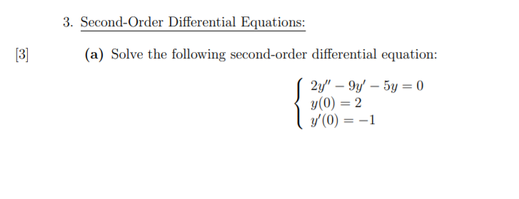 Solved 3. Second-Order Differential Equations: [3] (a) Solve | Chegg.com