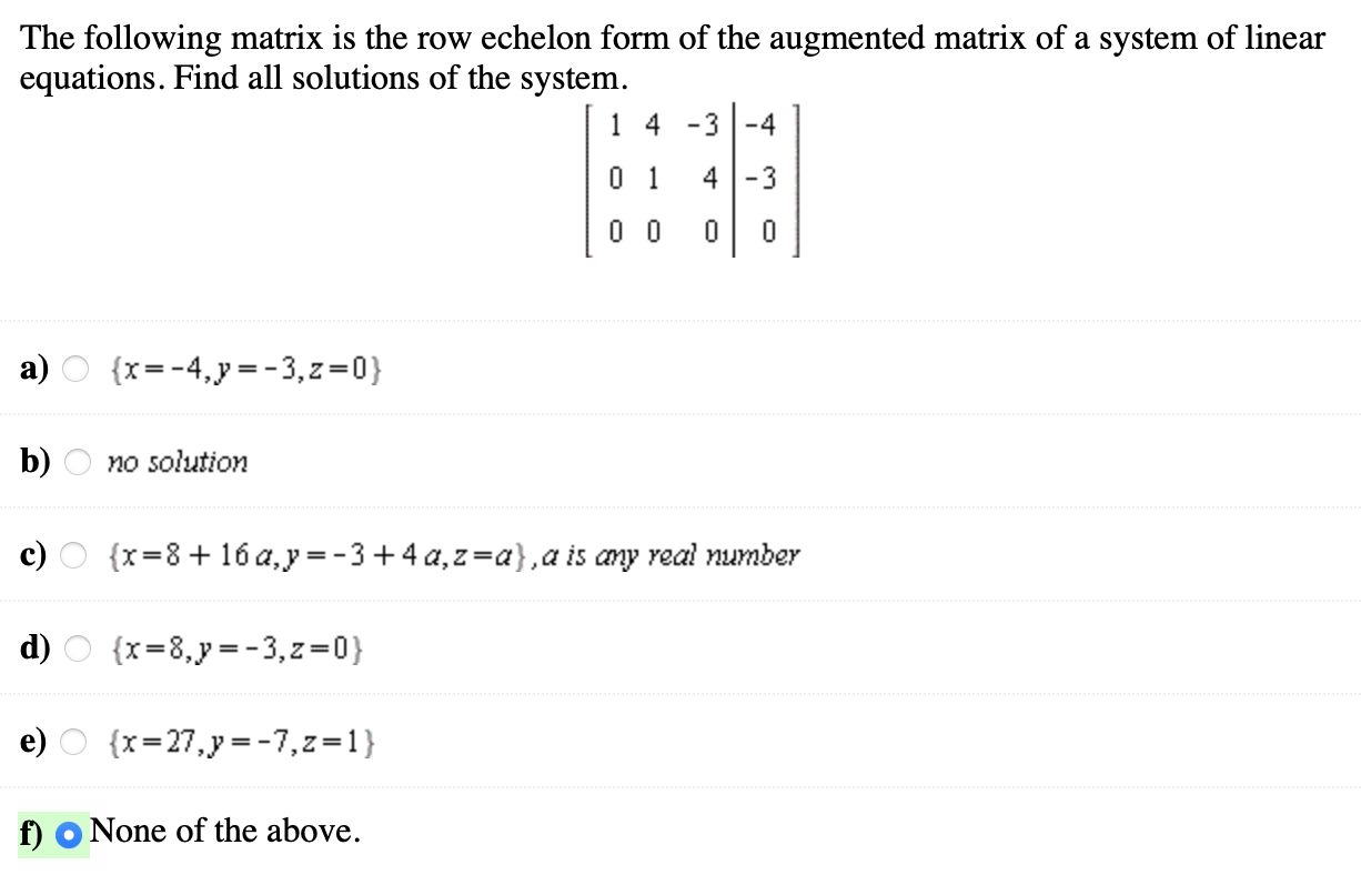 Solved The following matrix is the row echelon form of the | Chegg.com