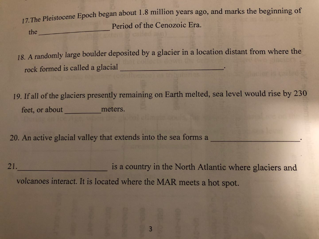 Solved 17. The Pleistocene Epoch began about 1.8 million | Chegg.com