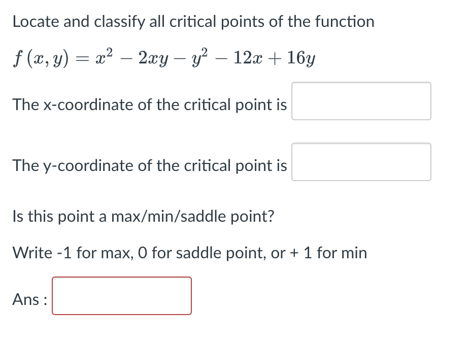 Solved Locate and classify all critical points of the | Chegg.com