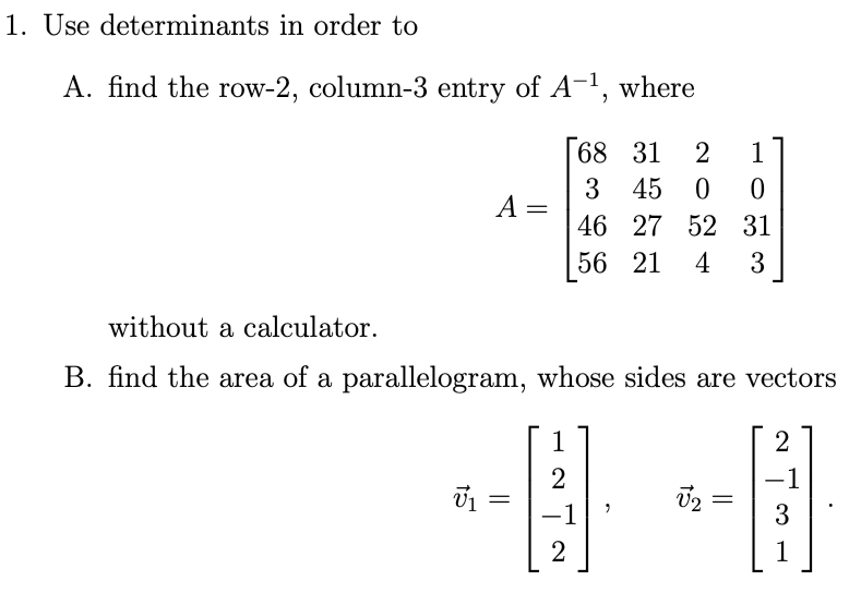 Solved Use determinants in order to A. find the row-2, | Chegg.com