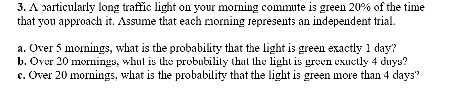Solved 3. A particularly long traffic light on your morning | Chegg.com